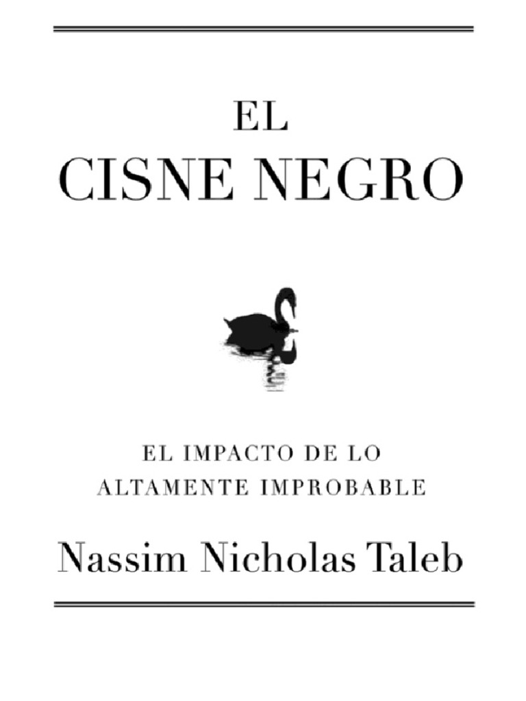 El Cisne Negro Nassim Taleb 2 10 | PDF