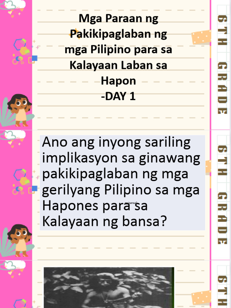 Mga Paraan NG Pakikipaglaban NG Mga Pilipino para Sa Kalayaan Laban Sa Hapon - DAY 1 | PDF