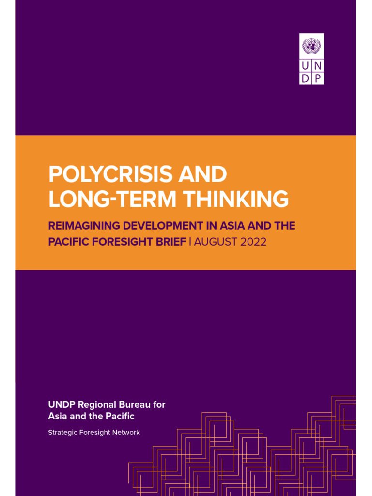 3.1 Undp-Rbap-Polycrisis-And-Long-Term-Thinking-2022 | PDF | Climate ... 3.1 Undp-Rbap-Polycrisis-And-Long-Term-Thinking-2022 | PDF | Climate ...