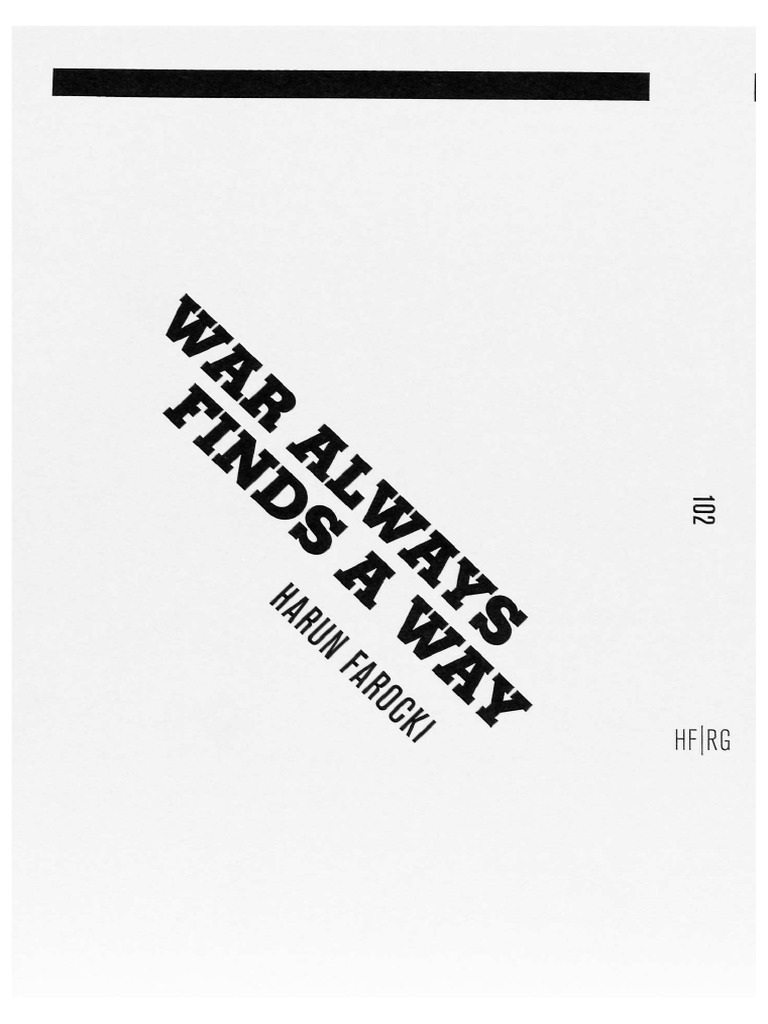 Farocki_Harun_2005_2009_War_Always_Finds_a_Way | PDF Farocki_Harun_2005_2009_War_Always_Finds_a_Way | PDF