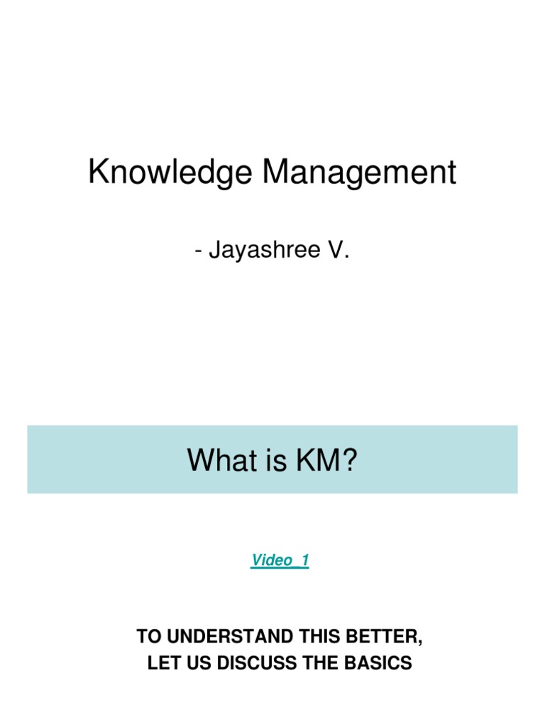 Knowledge Management: - Jayashree V | Download Free PDF | Tacit Knowledge | Rain