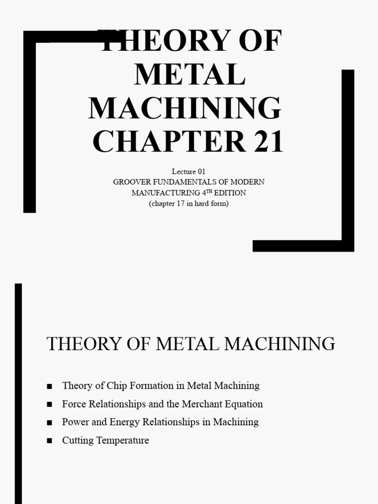 lecture 01 chapter 21 theory of metal machining Groover (1) | PDF | Machining | Stress (Mechanics)