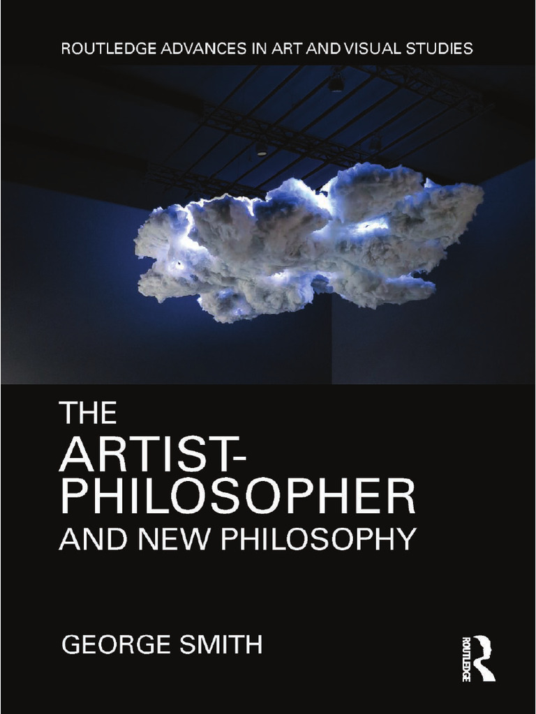 The Artist-Philosopher and New - George Smith | PDF | Plato | Metaphysics