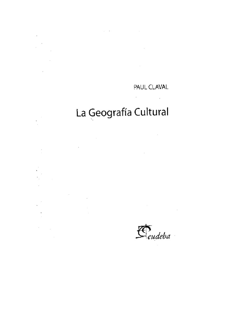 Geografía Cultural - Paul Claval | PDF