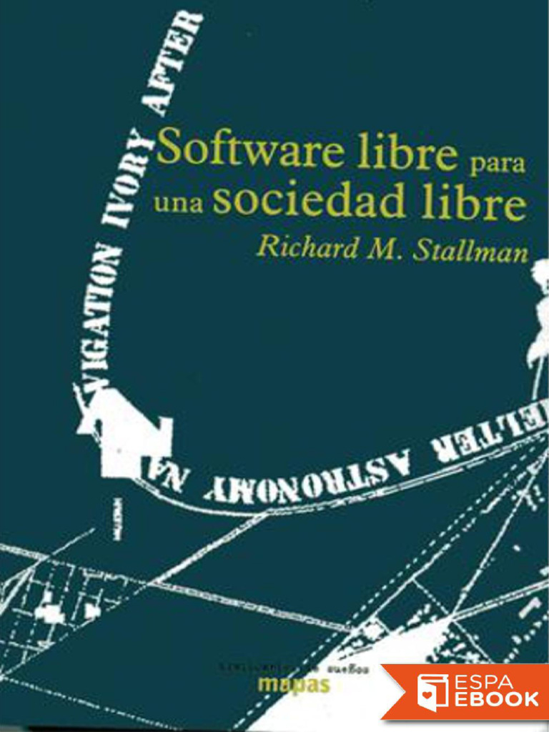 Stallman, Richard M. - Software Libre para Una Sociedad Libre | PDF | Software libre | Ñu