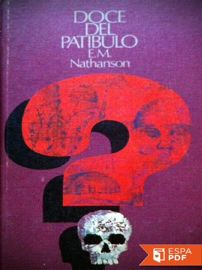 Doce Del Patibulo - E. M. Nathanson | PDF | Pena capital | Comandante