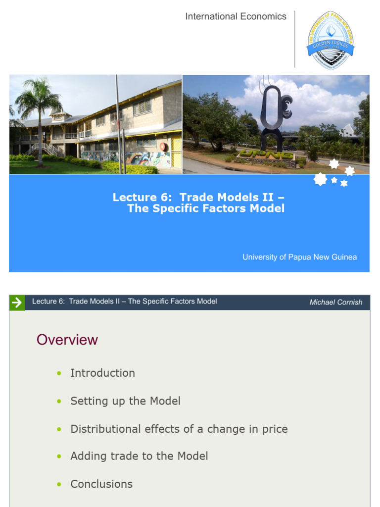 International Economics Lecture 6 Trade Models II The Specific Factors ...