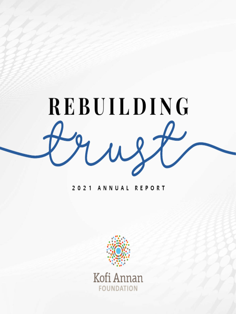 Rebuilding Trust Annual Report 2021 KAF | PDF | Kofi Annan | Political ...