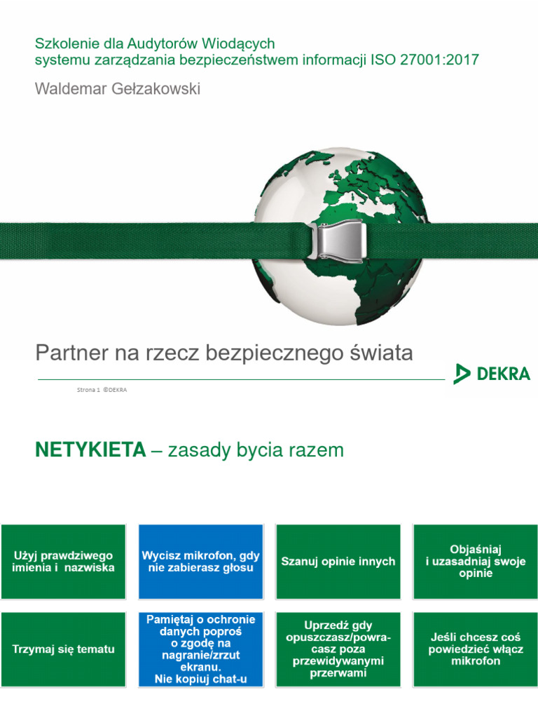 DEKRA Prezentacja Audytor Wiodący ISO 27001 Szkolenie Online 26-30.06. ... DEKRA Prezentacja Audytor Wiodący ISO 27001 Szkolenie Online 26-30.06. ...