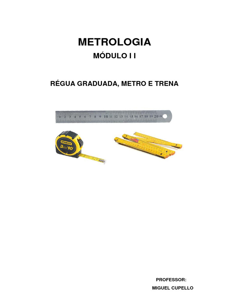 MÓDULO 02 - RÉGUA GRADUADA, METRO e TRENA | PDF | Medição | Metro