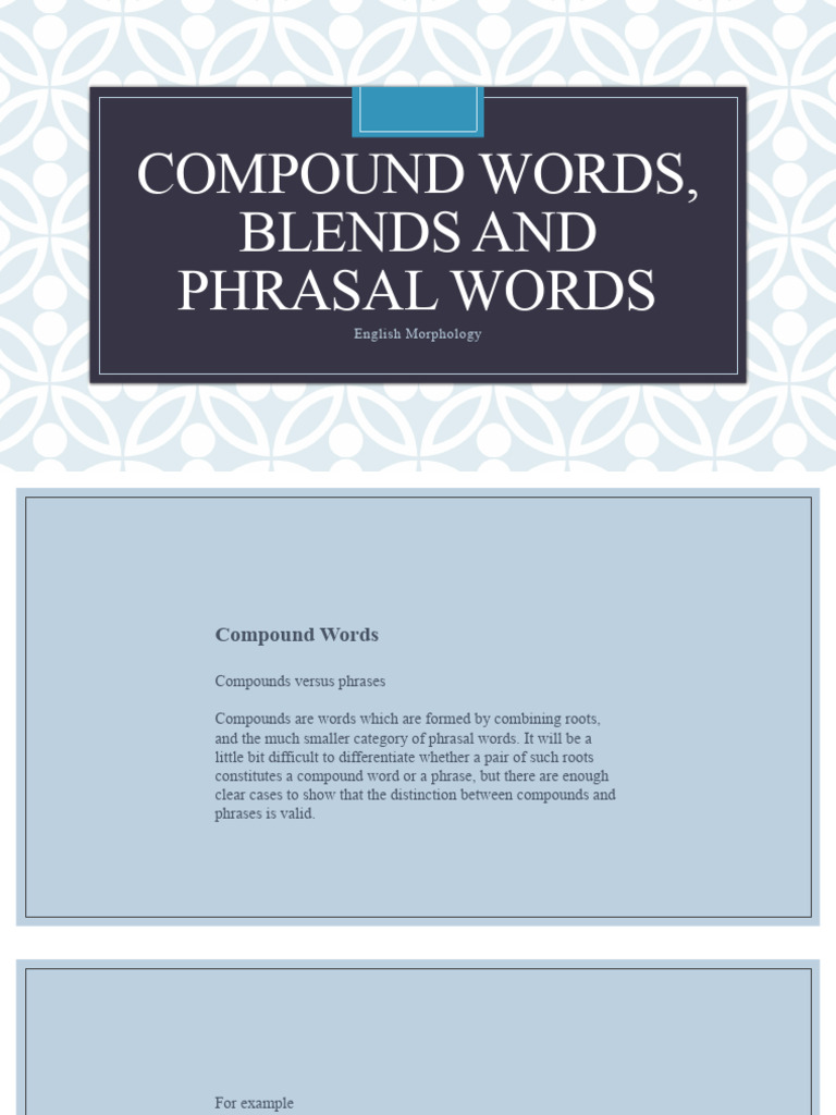 Compound Words, Blends and Phrasal Words | PDF | Word | Phrase