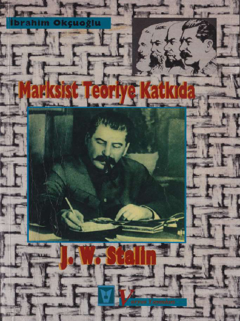 İbrahim Okçuoğlu - Marksist Teoriye Katkıda J. W. Stalin (Varyos ...
