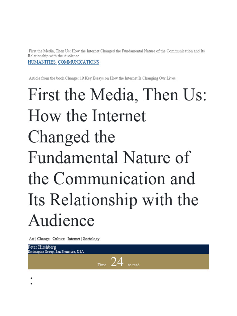 First The Media, Then Us - How The Internet Changed The Fundamental Nature of The Communication ...