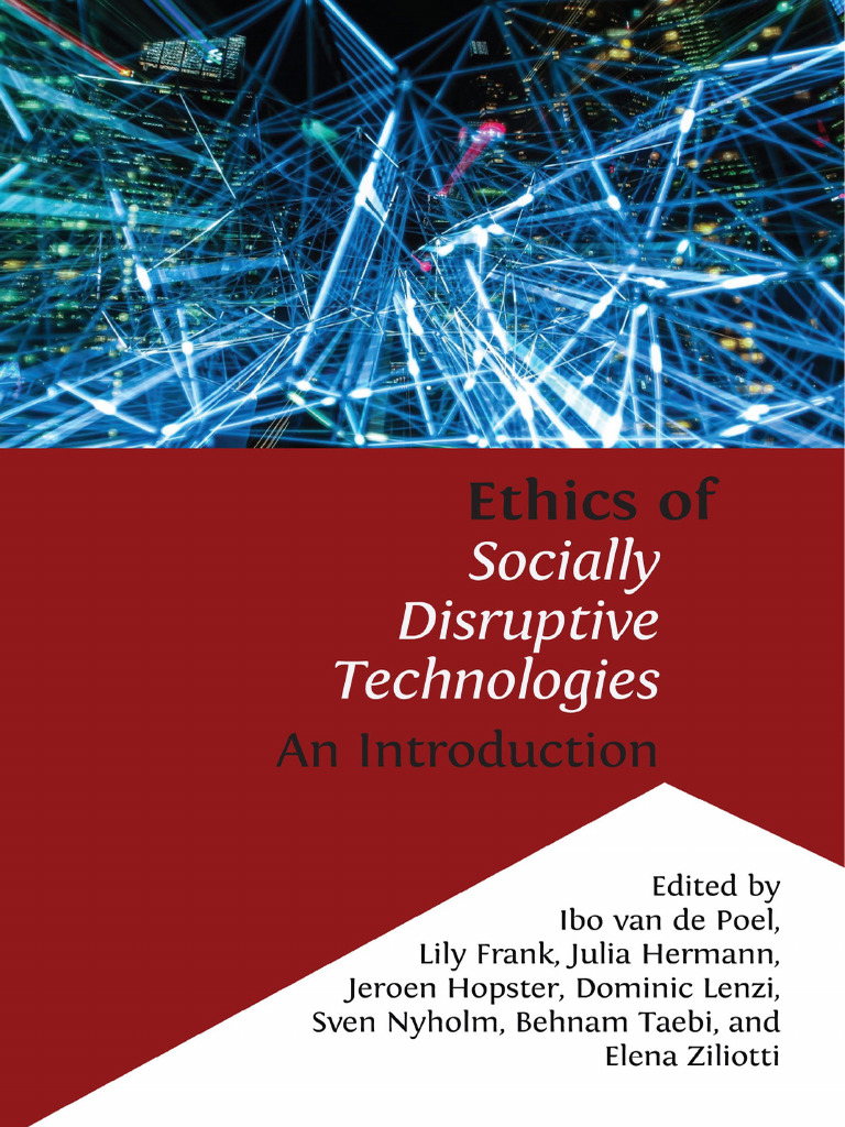 ETHICS OF SOCIALLY DISRUPTIVE TECHNOLOGIES | PDF | Disruptive ...