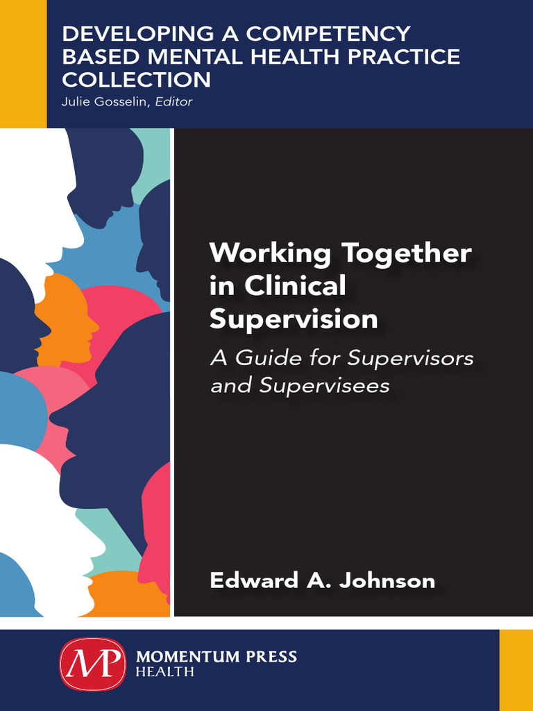 Working Together in Clinical Supervision A Guide For Supervisors and ...