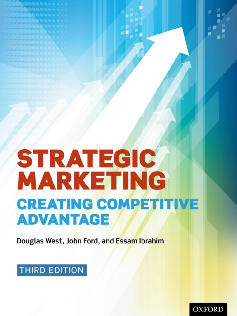 Strategic Marketing Creating Competitive Advantage 3rd UK Ed. Edition ...