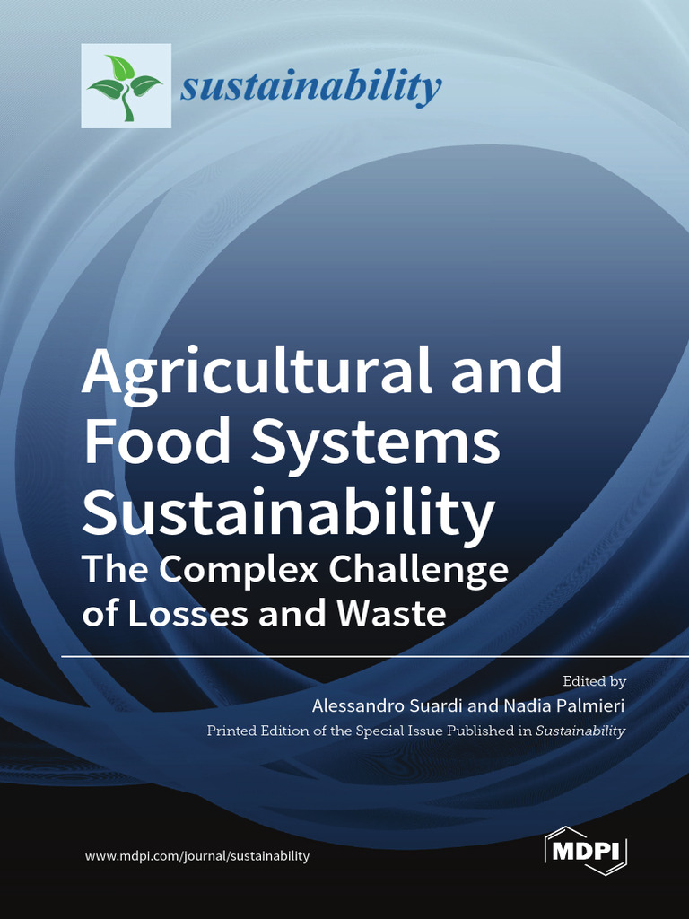 Agricultural and Food Systems Sustainability The Complex Challenge of ...