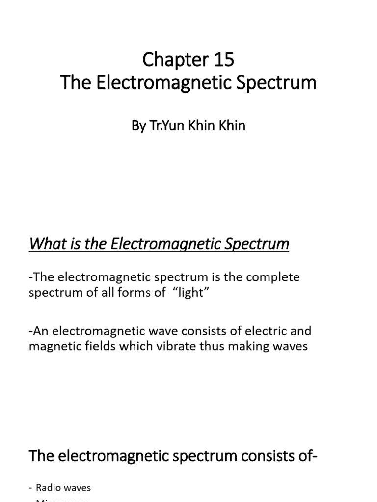 Chapter 15 Electromagnetic Spectrum | PDF