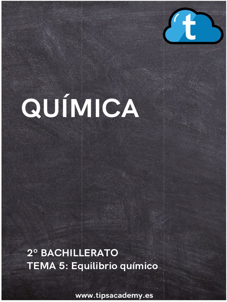 Quimica TEMA-5-EQUILIBRIO-QUIMICO | PDF | Equilibrio químico | Solubilidad