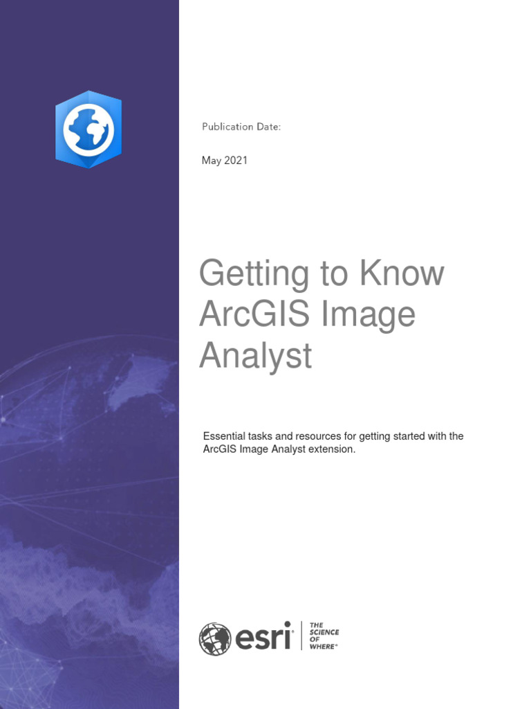 Getting To Know Arcgis Image Analyst - May2021 | PDF | Arc Gis | Esri