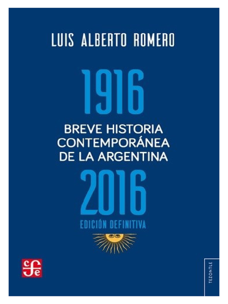 Breve Historia Contemporanea de La Argentina 1916-2016 | PDF