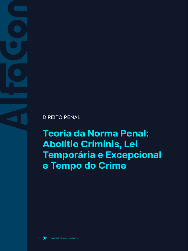 Teoria Da Norma Penal: Abolitio Criminis, Lei Temporária e Excepcional ...