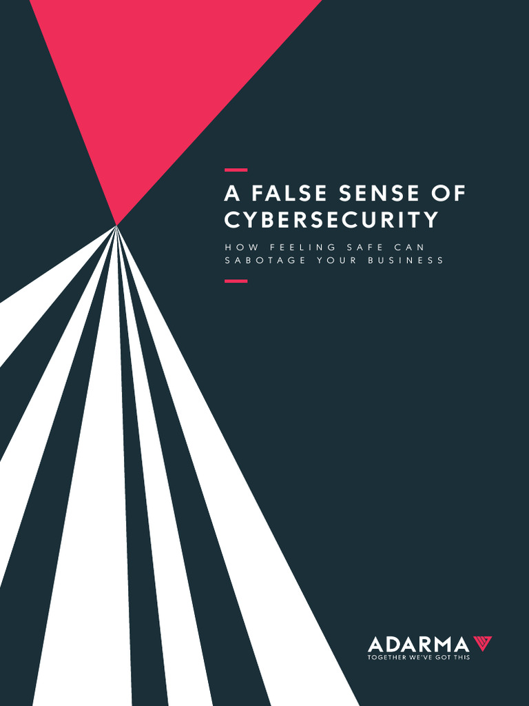 A False Sense of Cybersecurity | PDF | Computer Security | Security