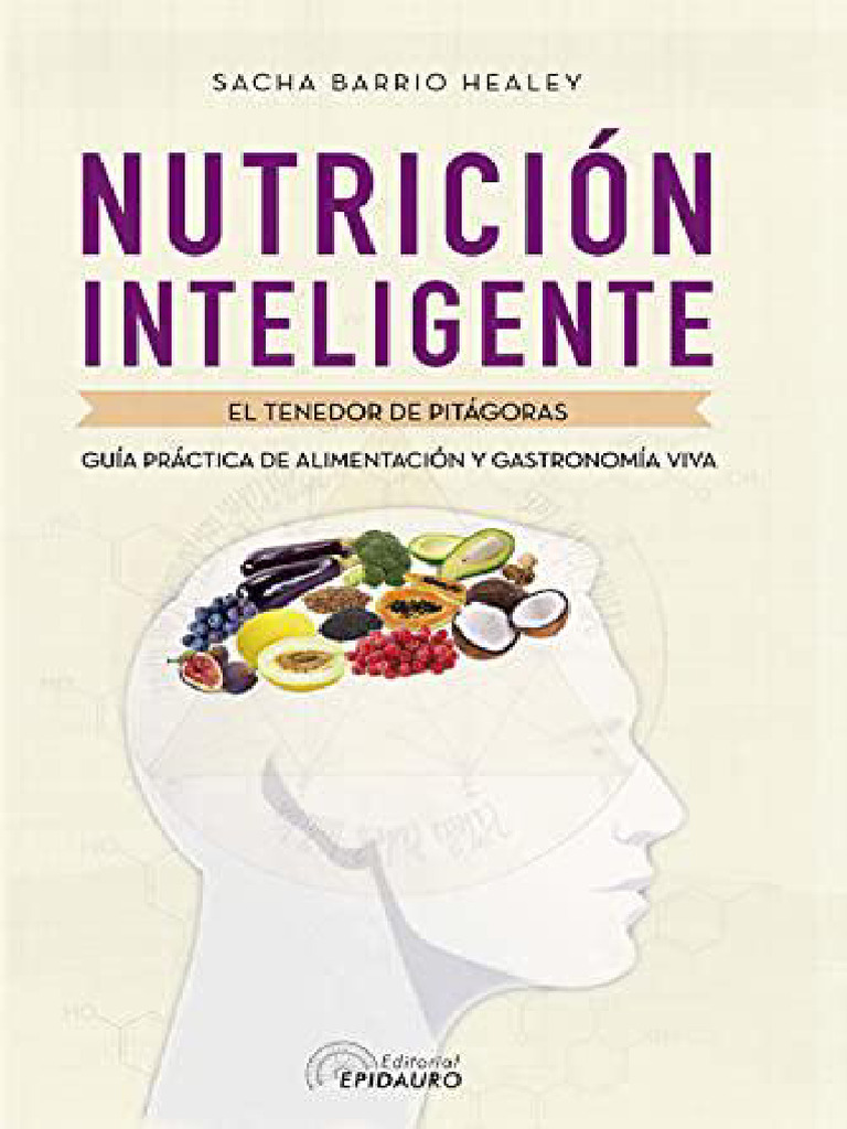 Nutrición Inteligente - Guía Práctica de Alimentación y Gastronomía Viva (Spanish Edition ...