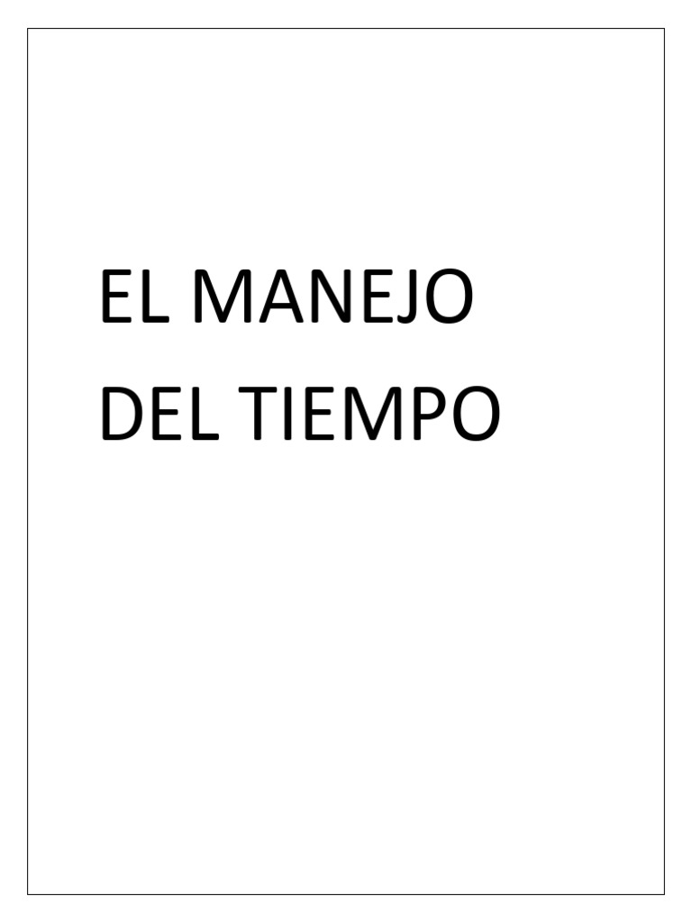 El Manejo Del Tiempo | PDF | Gestión del tiempo | Habilidades profesionales