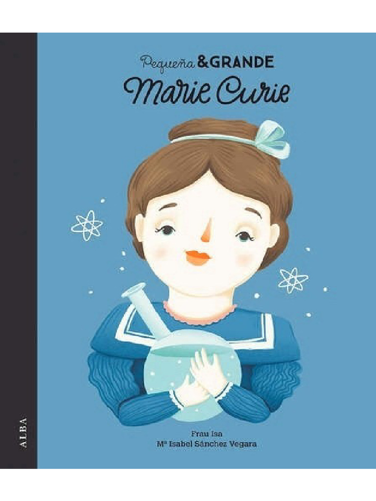 Pequeña y GRANDE Marie Curie | PDF