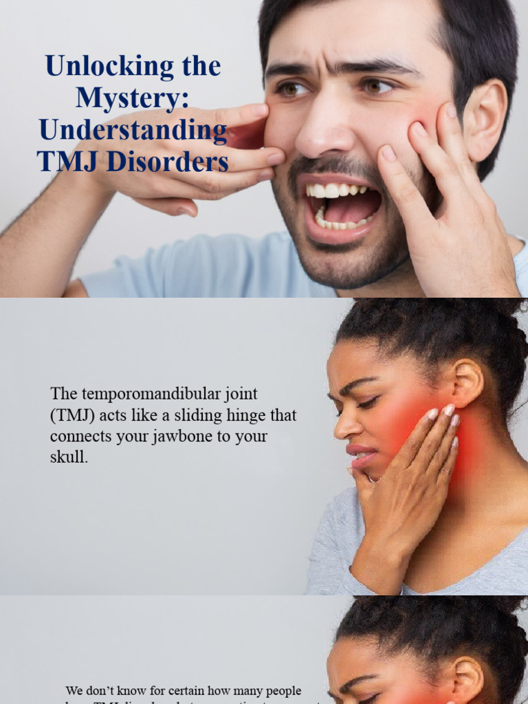 Unlocking The Mystery: Understanding TMJ Disorders | PDF Unlocking The Mystery: Understanding TMJ Disorders | PDF