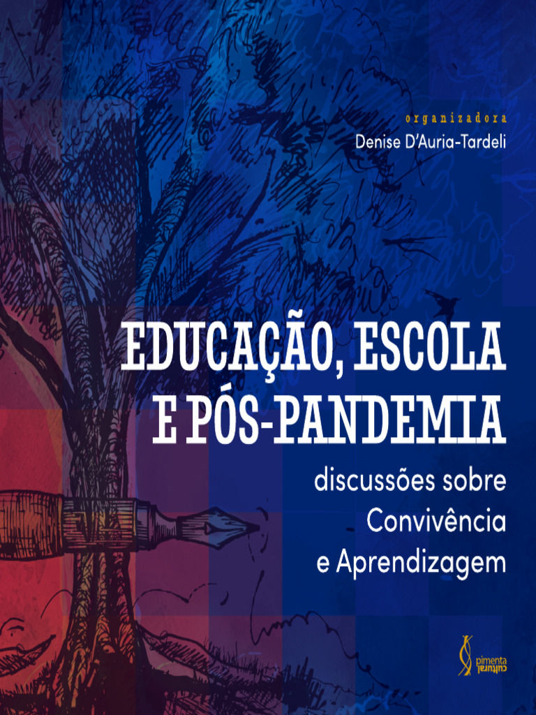 Educação, Escola e Pós-Pandemia: Discussões Sobre Convivência e ...
