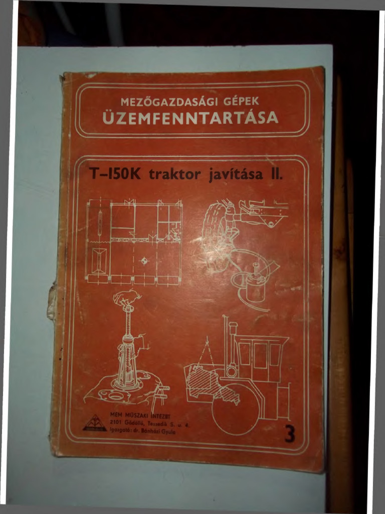 T-150K Traktor Javítása II. | PDF