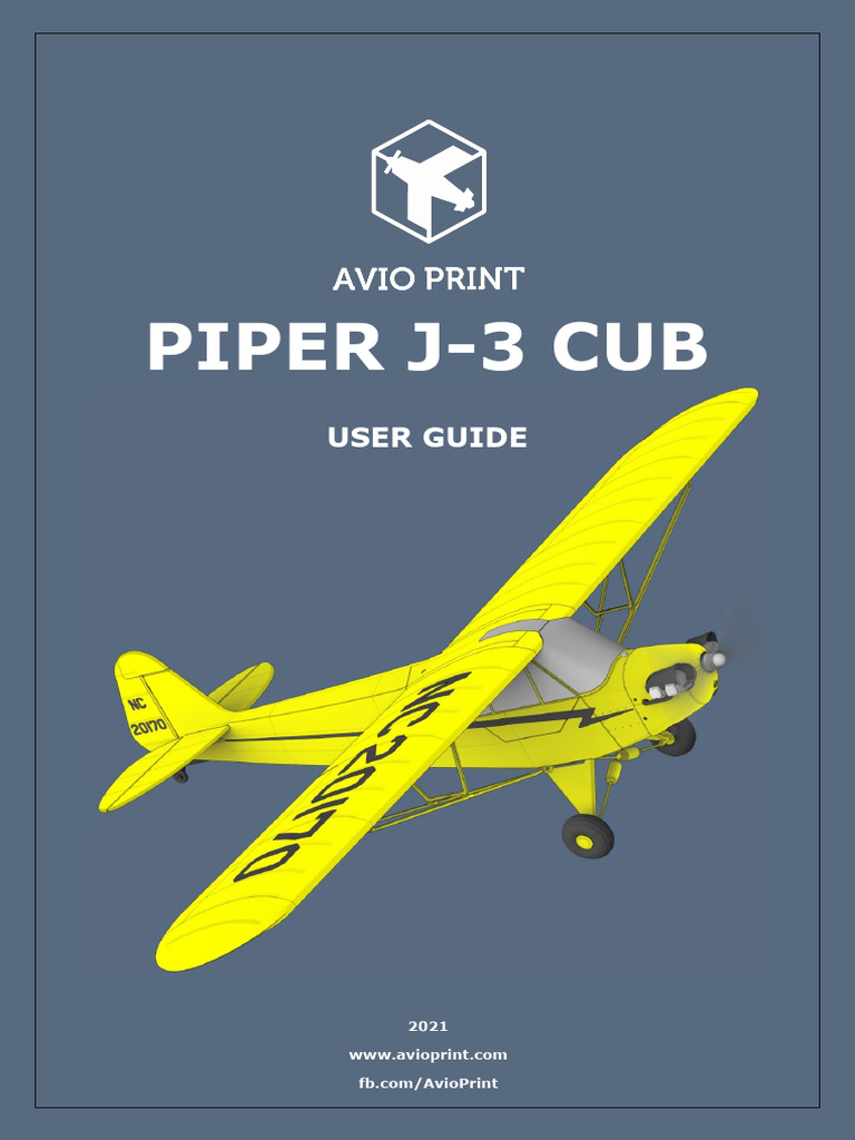 Avio Print J-3 Cub User Guide 1.1 | PDF | Landing Gear | 3 D Printing