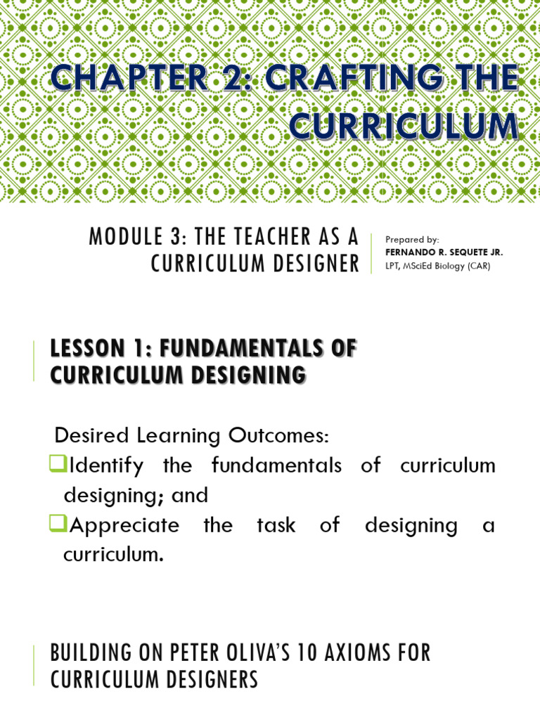 Chapter 2 Crafting The Curriculum (Module 3 The Teacher As A Curriculum ...