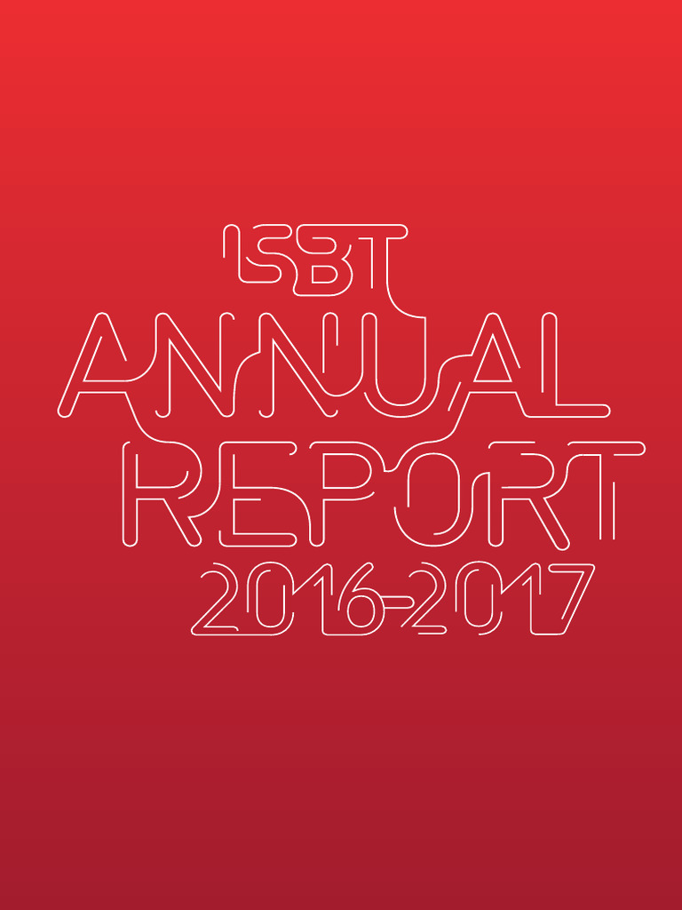 ISBT Annual Report 2016-17-1 | PDF | Dubai | Blood Transfusion