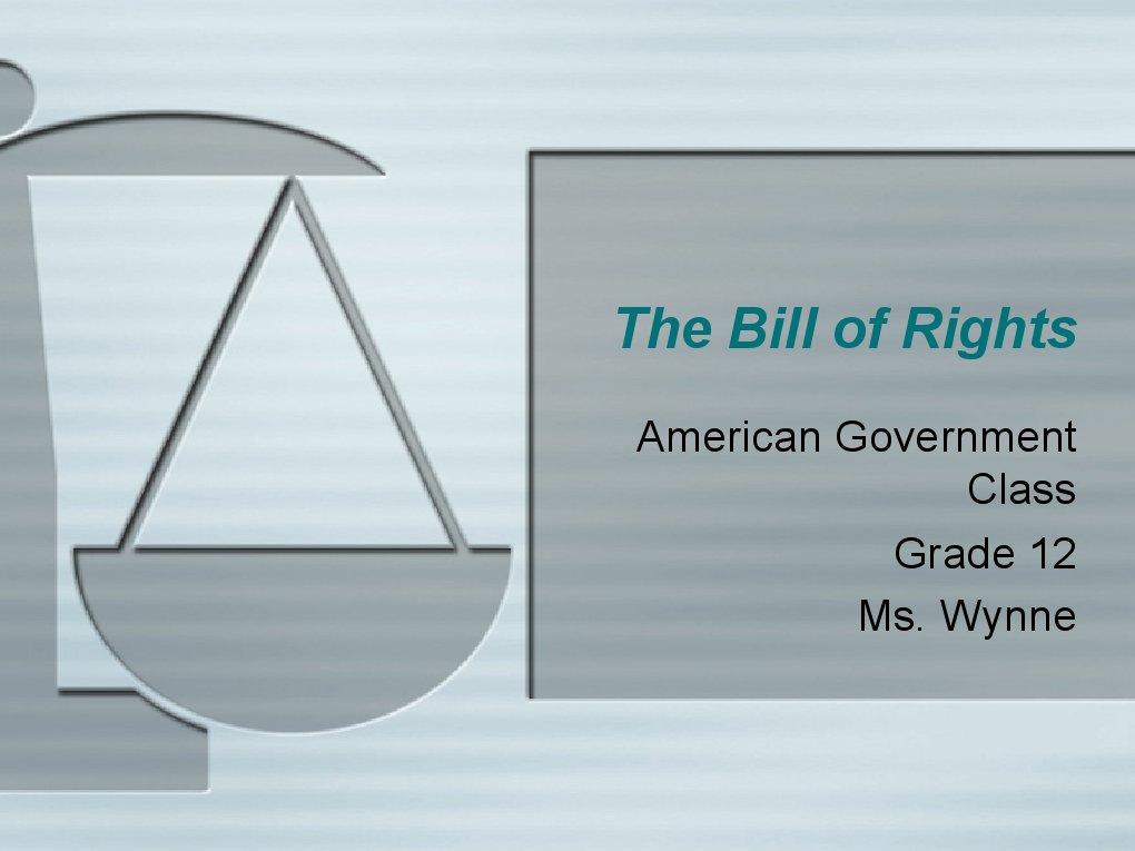 The Bill of Rights: American Government Class Grade 12 Ms. Wynne | PDF ...
