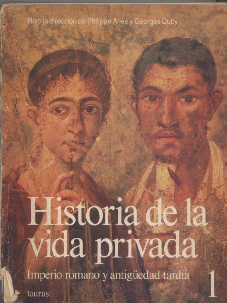Duby Historia de La Vida Privada Tomo 1 Taurus 1987 | PDF