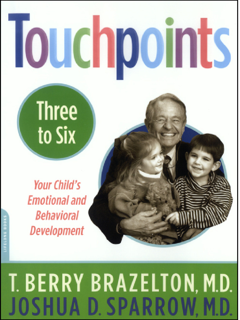 Touchpoints-Three To Six - T. Berry Brazelton, Joshua Sparrow - 2008 ...