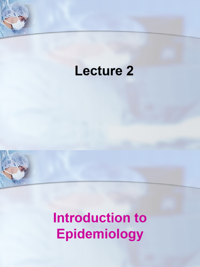 Lecture 2-4 | PDF | Epidemiology | Infection