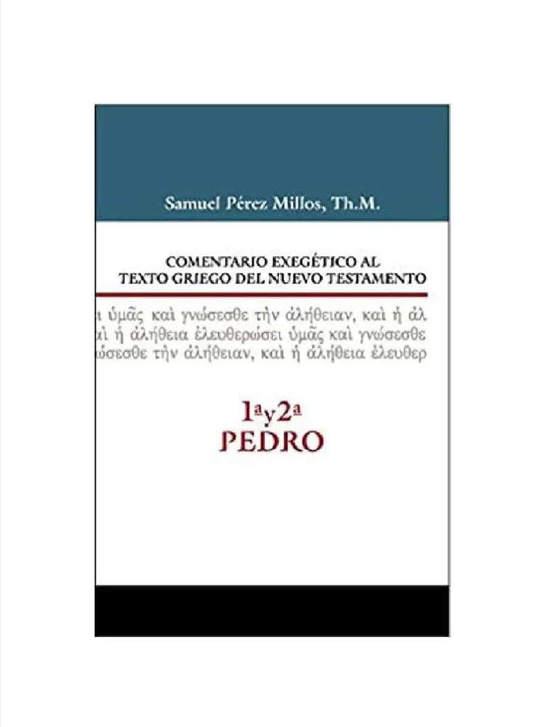 1ra. y 2da. de Pedro - Comentario Exegético - Samuel Pérez | PDF