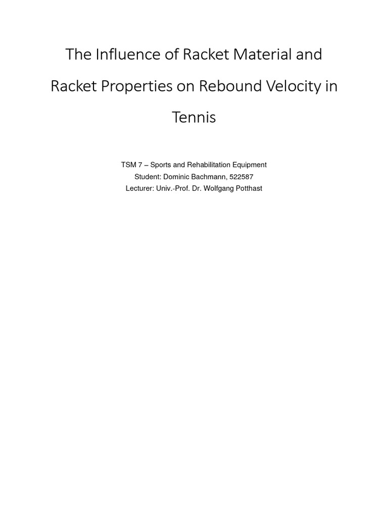 The Influence of Racket Material and Racket Properties On Rebound ...