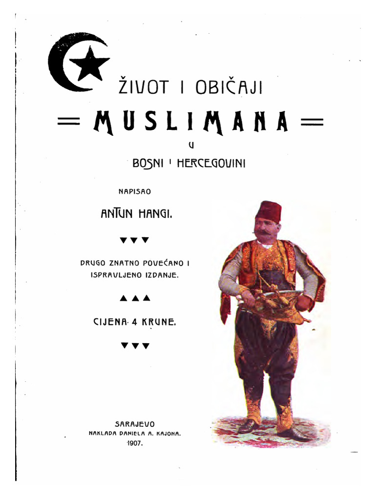 Život I Običaji Muslimana U Bosni I Hercegovini Antun Hangi | PDF