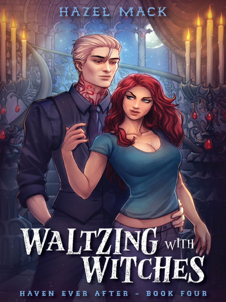 Waltzing With Witches 04 Haven Even After Hazel Mack | PDF