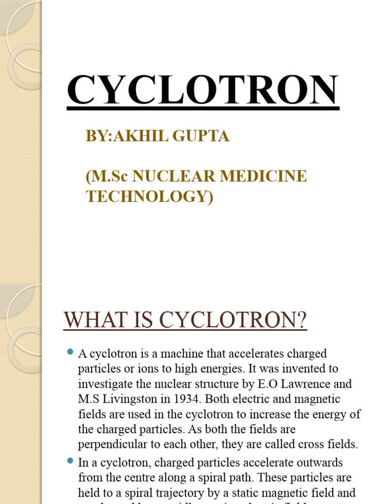 What is Cyclotron | PDF | Particle Accelerator | Physical Sciences