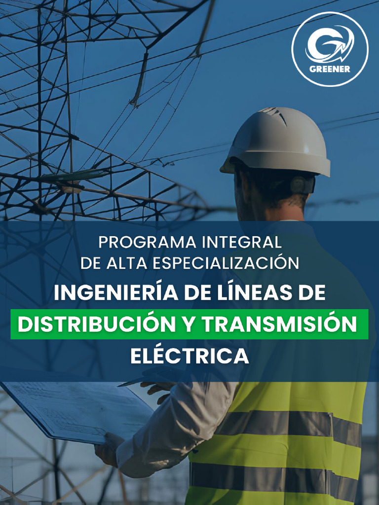Greener - Ingeniería de Líneas de Distribución y Transmisión Eléctrica. | PDF | Transmisión de ...