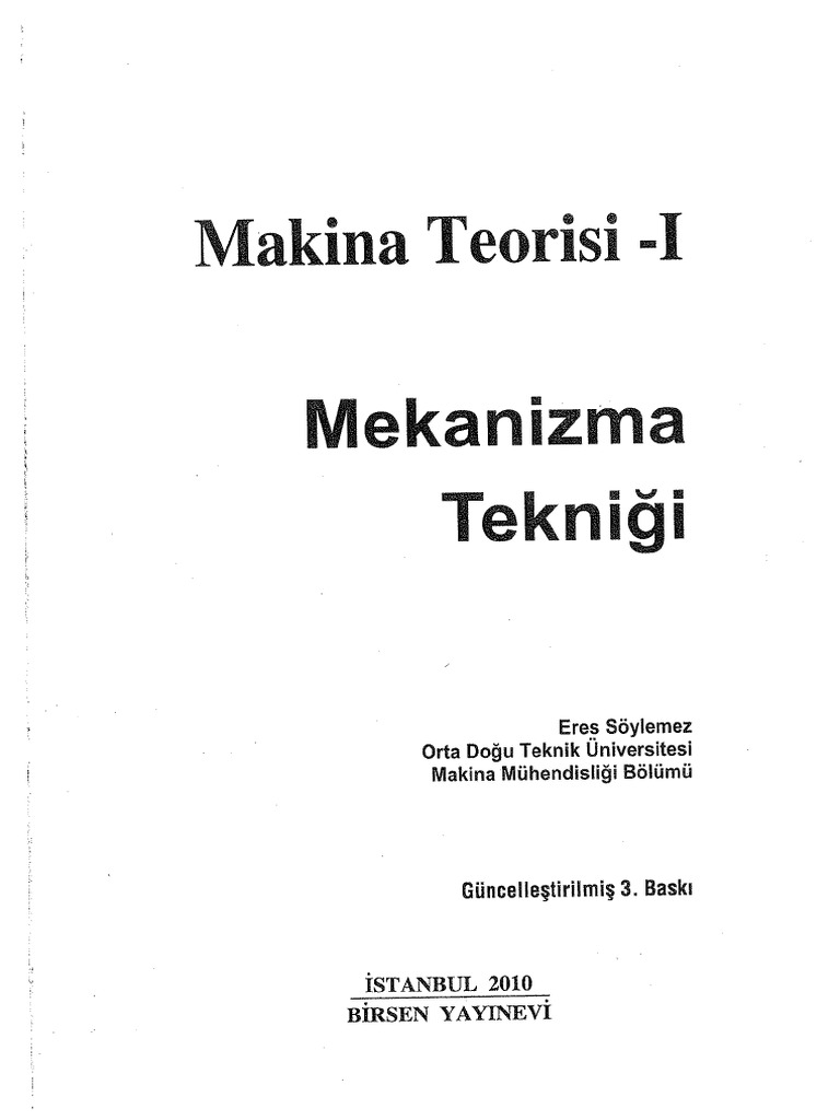 Makina Teorisi1 Mekanizma Tekniği - Eres Söylemez | PDF Makina Teorisi1 Mekanizma Tekniği - Eres Söylemez | PDF