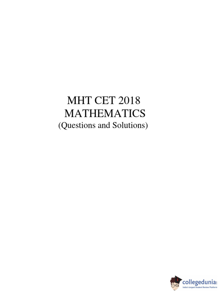 MHT CET 2018 Mathematics: (Questions and Solutions) | PDF