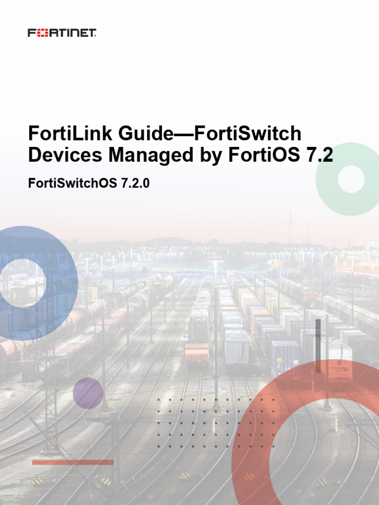 FortiSwitchOS-7.2.0-FortiLink Guide-FortiSwitch Devices Managed by FortiOS 7.2 | PDF | Network ...