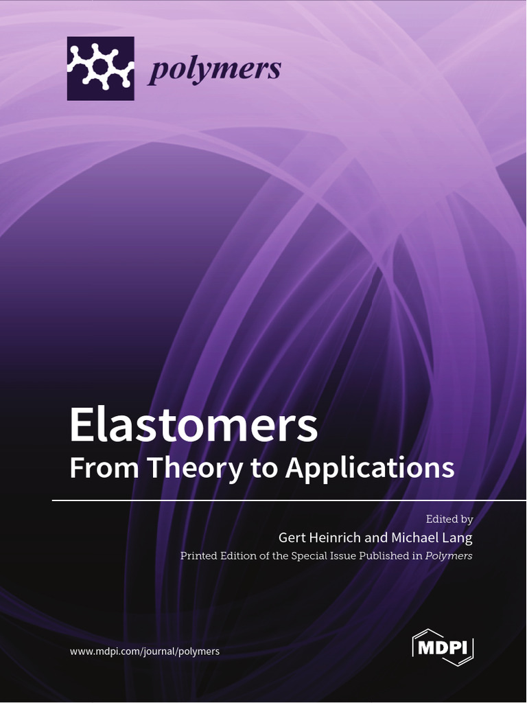 Elastomers From Theory To Applications | PDF | Elasticity (Physics) | Gel